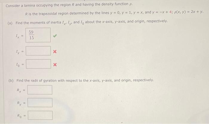 Solved Consider a lamina occupying the region R and having | Chegg.com