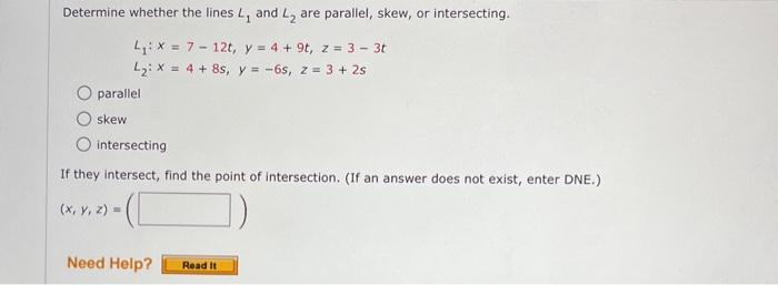 Solved Determine whether the lines L1 and L2 are parallel, | Chegg.com