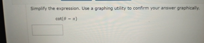 Simplify the expression. Use a graphing utility to | Chegg.com