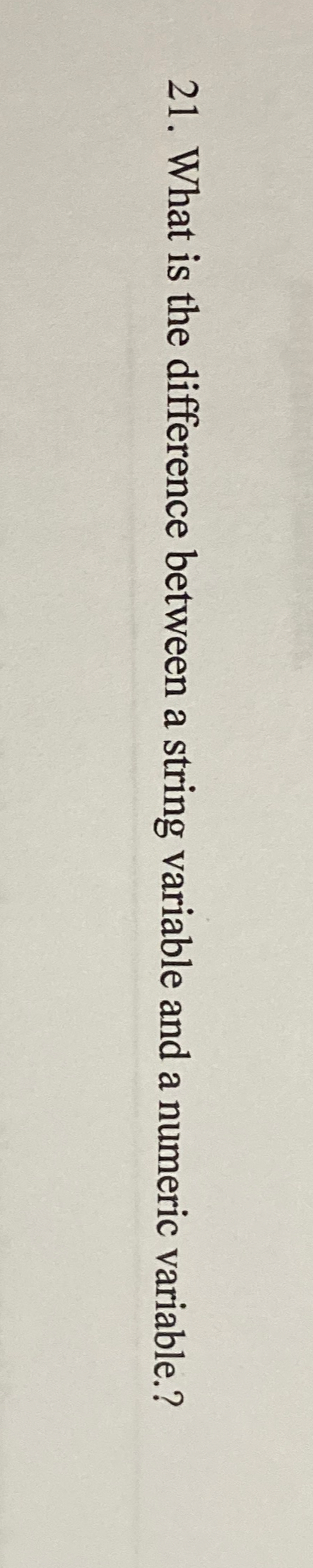 Solved What is the difference between a string variable and | Chegg.com