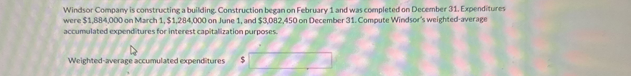 Solved Windsor Company is constructing a building. | Chegg.com