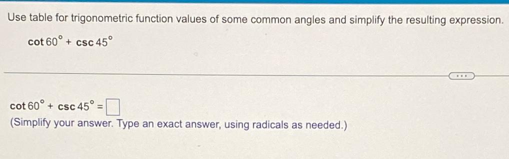 Solved Use table for trigonometric function values of some | Chegg.com