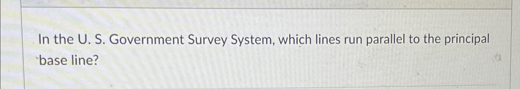 Solved In the U. ﻿S. ﻿Government Survey System, which lines | Chegg.com