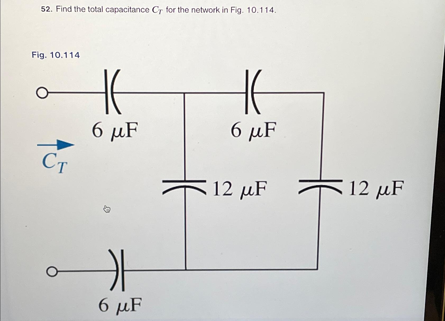 Solved Find the total capacitance CT ﻿for the network in | Chegg.com
