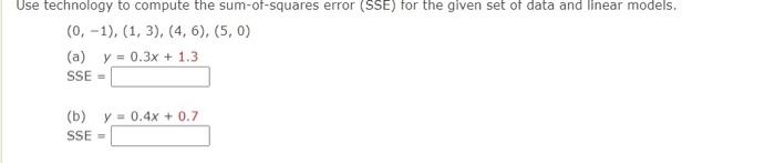 Solved Use Technology To Compute The Sum Of Squares Error 1400