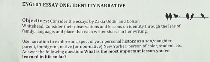 ENG101 ESSAY ONE: IDENTITY NARRATIVE Objectives: | Chegg.com