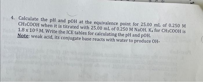 Solved 4. Calculate the pH and pOH at the equivalence point | Chegg.com