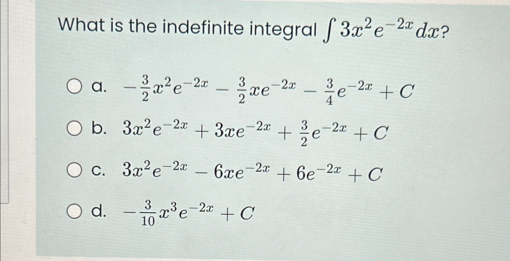 Solved What is the indefinite integral | Chegg.com