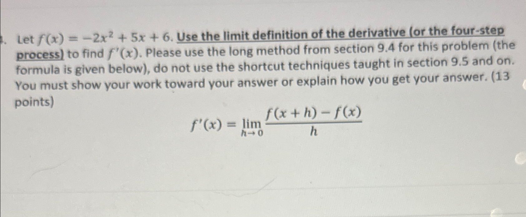 Solved Let f(x)=-2x2+5x+6. ﻿Use the limit definition of the | Chegg.com