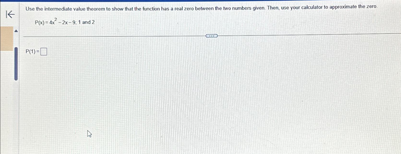 Solved Use The Intermediate Value Theorem To Show That The