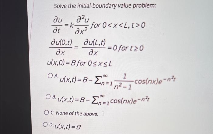 Solved Solve the initial-boundary value problem: | Chegg.com