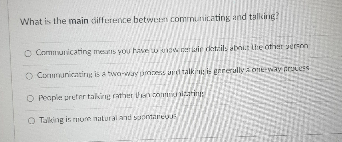 Solved What is the main difference between communicating and | Chegg.com