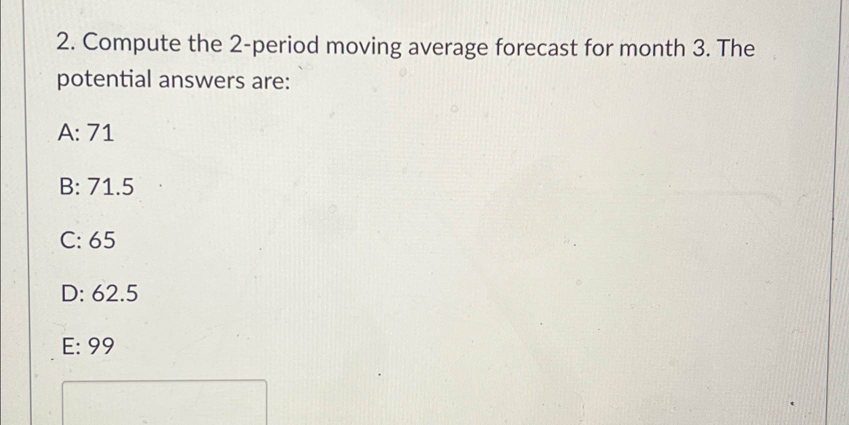 Solved Compute the 2-period moving average forecast for | Chegg.com