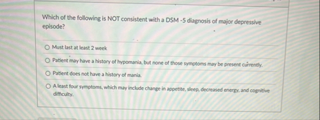 Solved Which of the following is NOT consistent with a DSM | Chegg.com