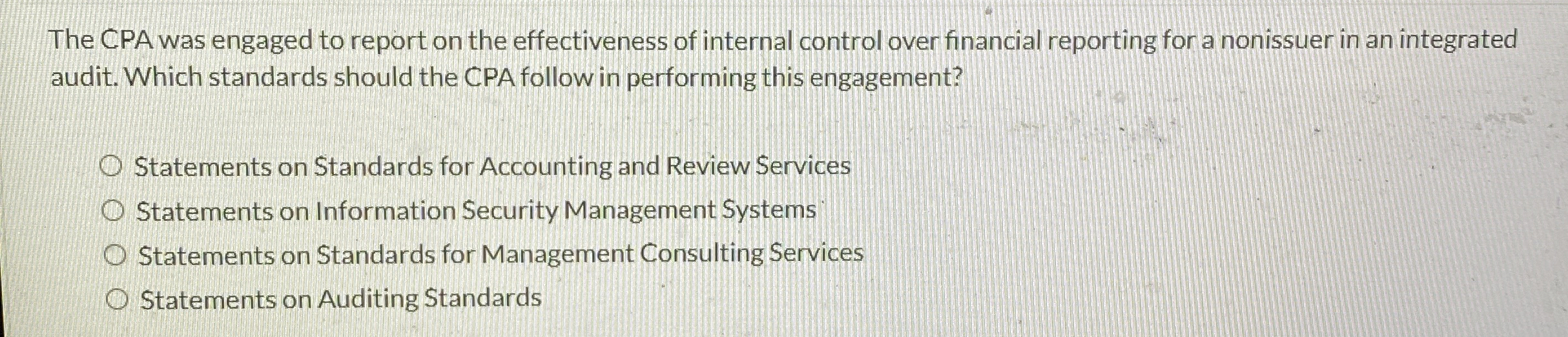 Solved The CPA was engaged to report on the effectiveness of | Chegg.com
