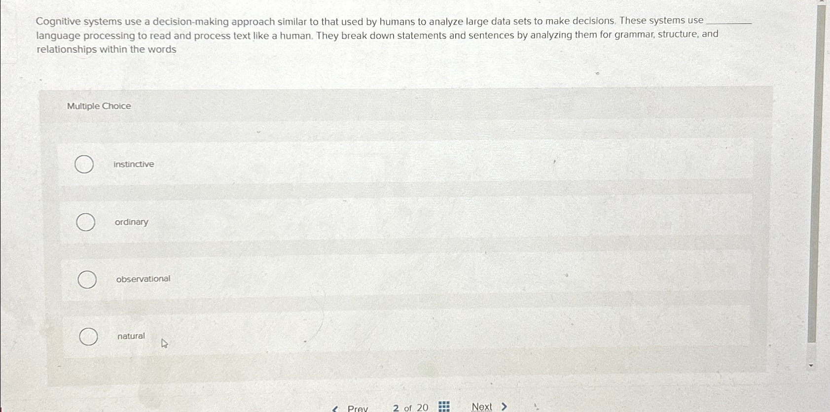 Solved Cognitive systems use a decision-making approach | Chegg.com