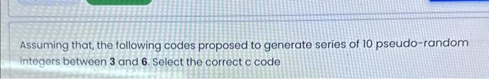 Solved Assuming That The Following Codes Proposed To 