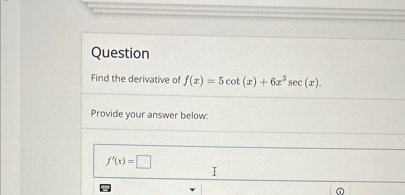 Solved QuestionFind the derivative of | Chegg.com