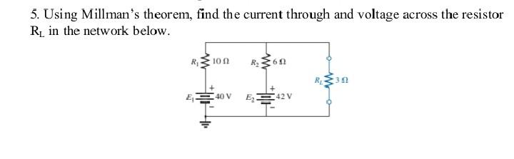 Solved 5. Using Millman's theorem, find the current through | Chegg.com