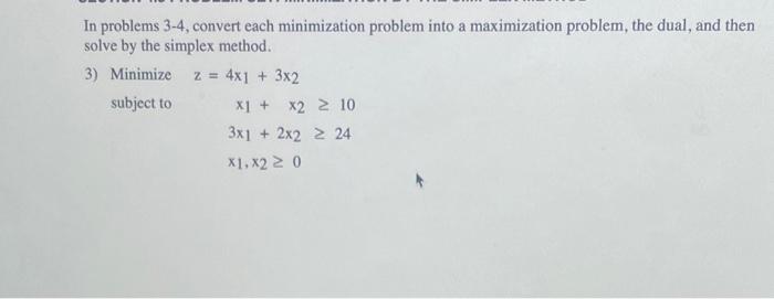 Solved In problems 3−4, convert each minimization problem | Chegg.com