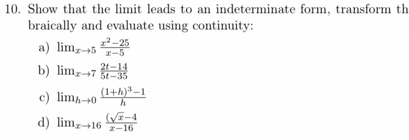 Solved Show that the limit leads to an indeterminate form, | Chegg.com