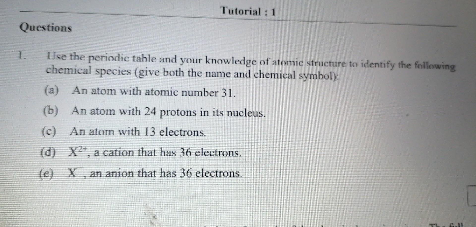 Solved Use the periodic table and your knowledge of atomic | Chegg.com