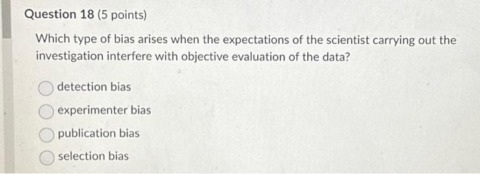 Solved Which type of bias arises when the expectations of | Chegg.com