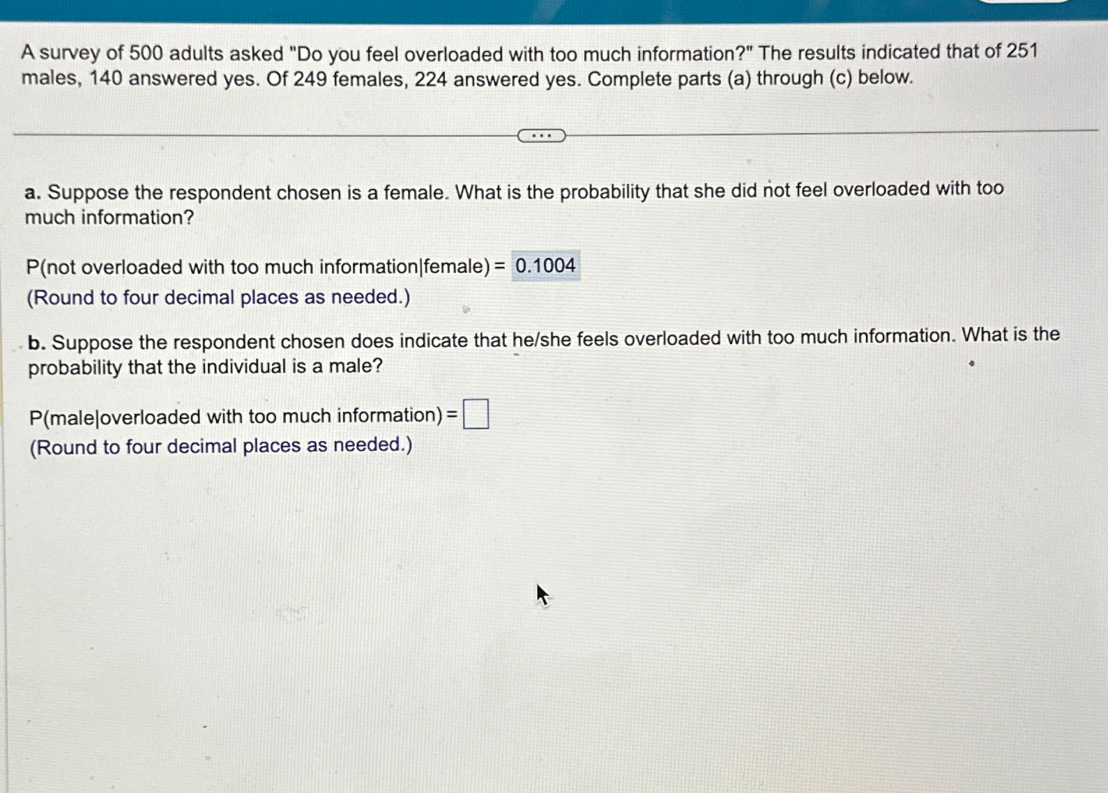Solved A survey of 500 ﻿adults asked "Do you feel overloaded | Chegg.com