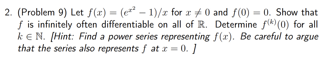 Solved (Problem 9) ﻿Let f(x)=ex2-1x ﻿for x≠0 ﻿and f(0)=0. | Chegg.com