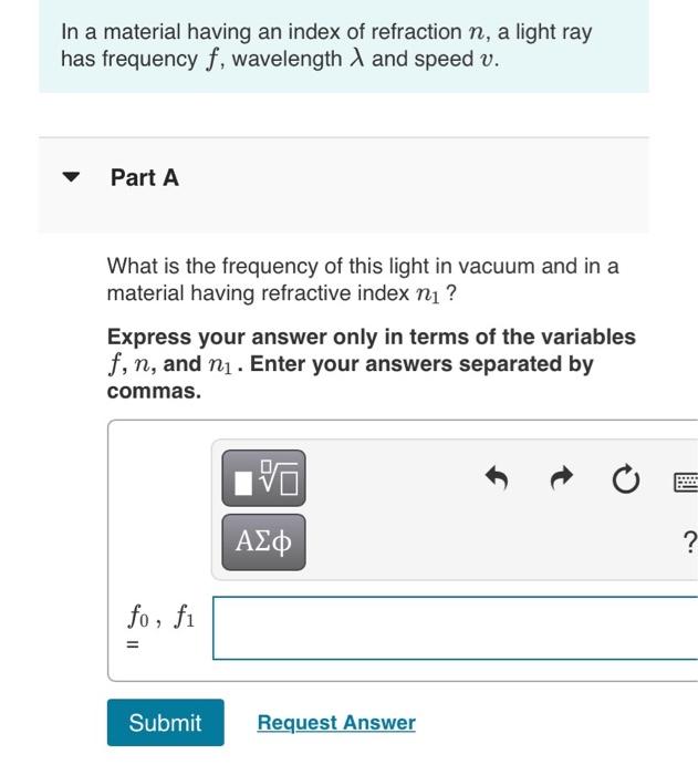 Solved In a material having an index of refraction n, a | Chegg.com
