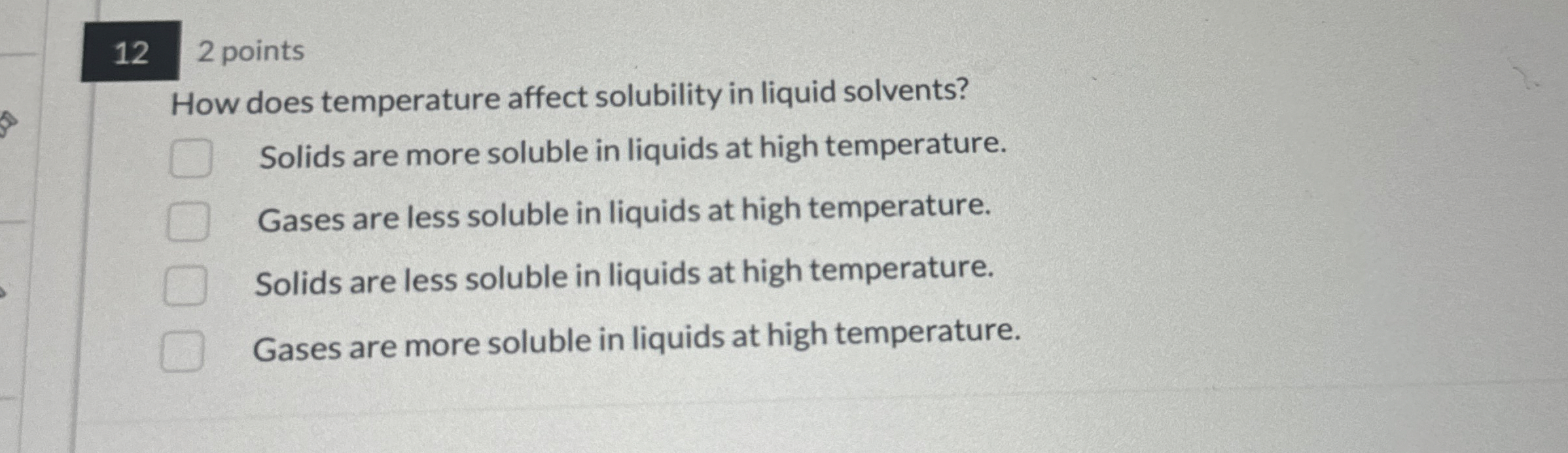 Solved How does temperature affect solubility in liquid | Chegg.com