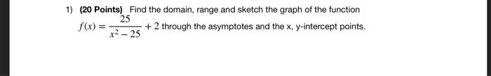 Solved 1) (20 Points) Find the domain, range and sketch the | Chegg.com