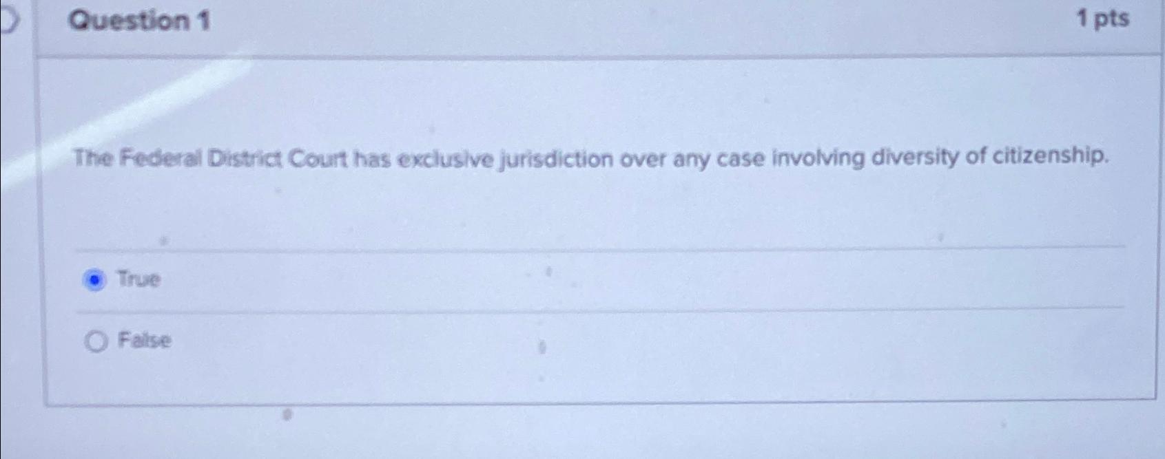 Solved Question 11 ﻿ptsThe Federal District Court has | Chegg.com