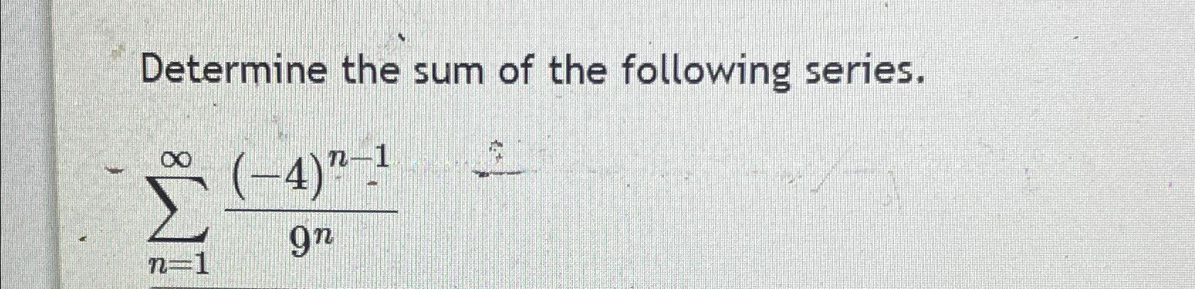 Solved Determine the sum of the following | Chegg.com