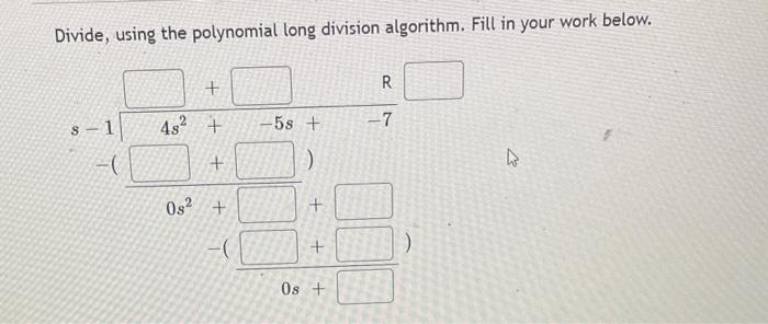 Solved Divide Using The Polynomial Long Division Algorithm 