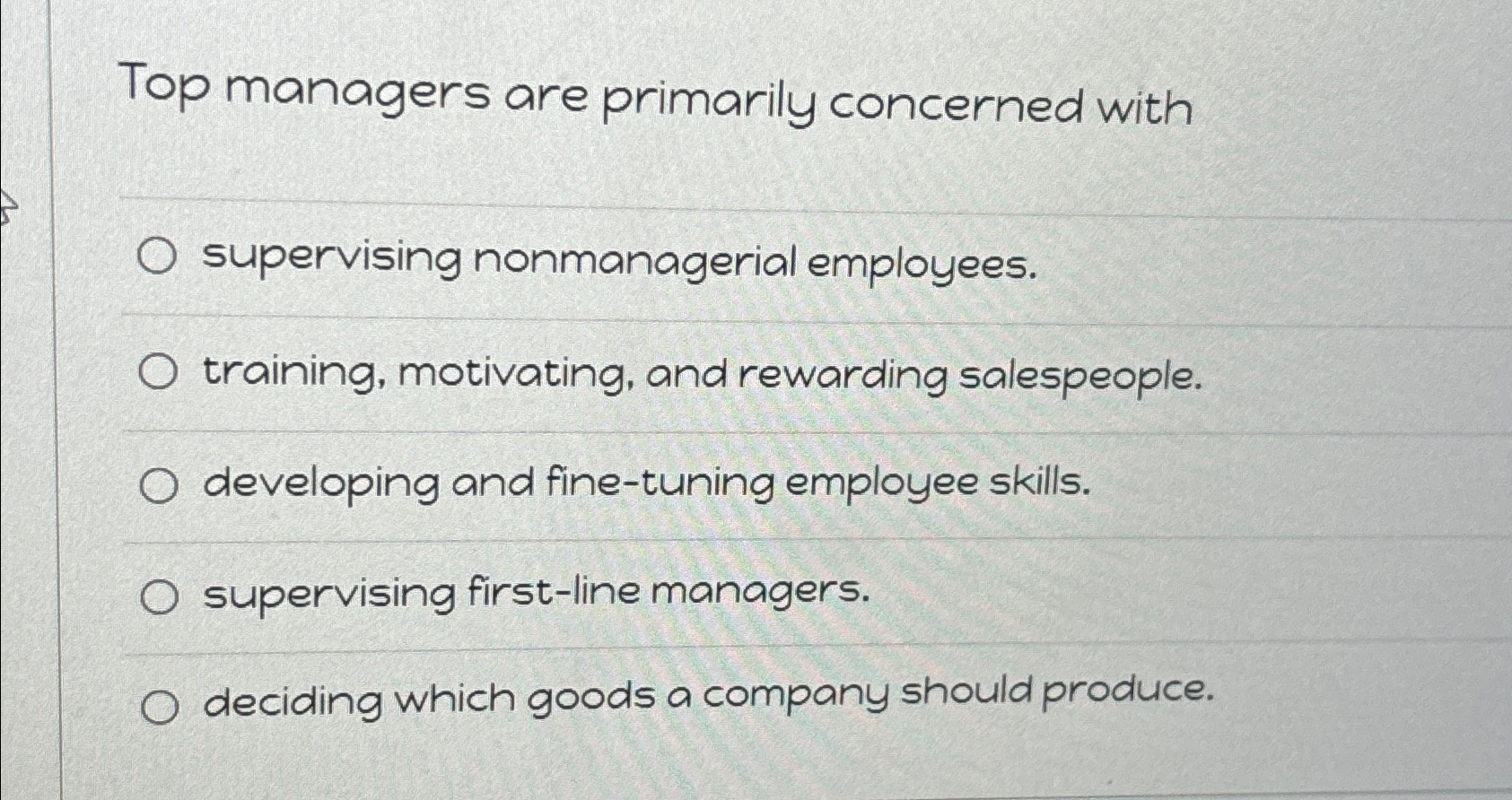 Solved Top managers are primarily concerned withsupervising | Chegg.com
