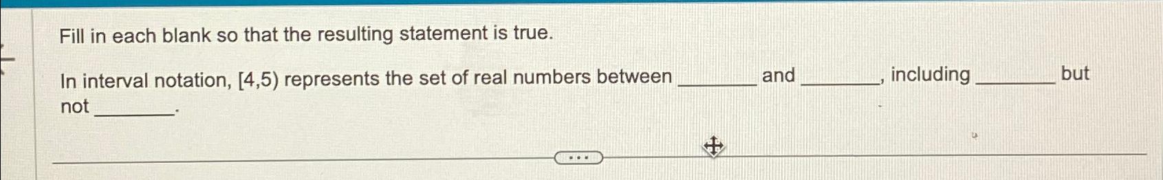 Solved Fill in each blank so that the resulting statement is | Chegg.com