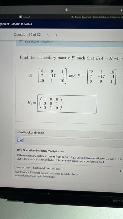 Solved Find the elementary matrix E1 such that E1A=B where | Chegg.com