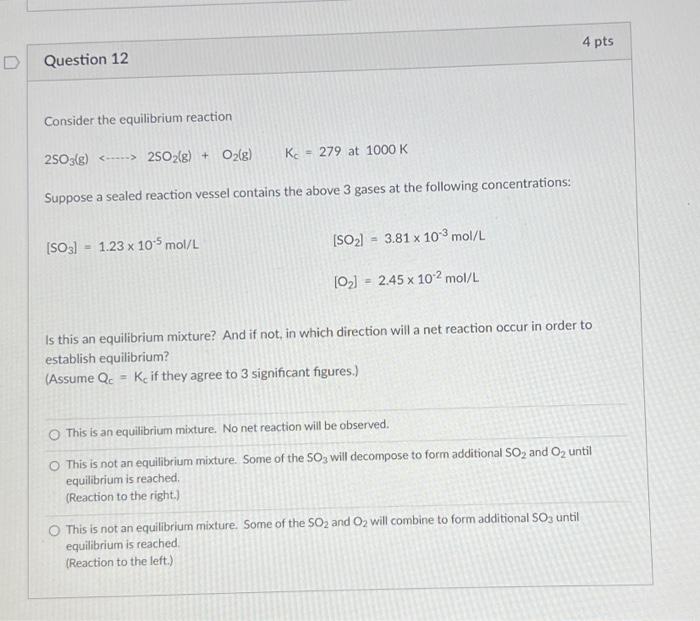 Solved Consider the equilibrium reaction 2SO3( g)[…2SO2( | Chegg.com