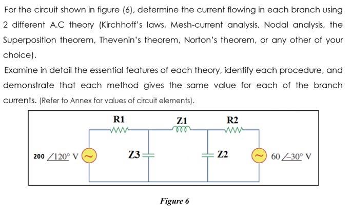 Solved For the circuit shown in figure (6), determine the | Chegg.com