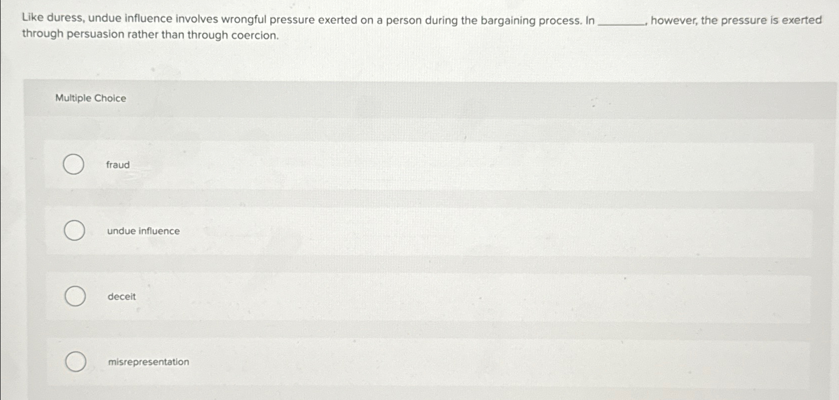 Solved Like duress, undue influence involves wrongful | Chegg.com