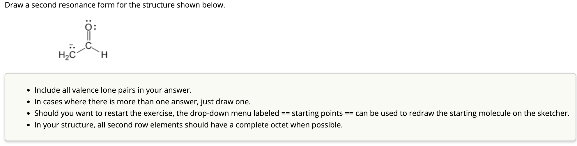 Solved Draw a second resonance form for the structure shown | Chegg.com