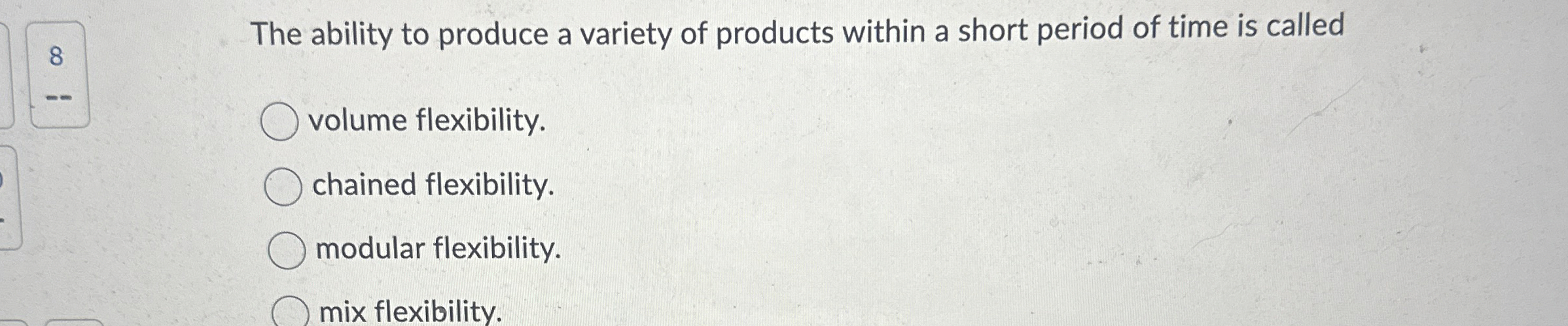 Solved The ability to produce a variety of products within a | Chegg.com