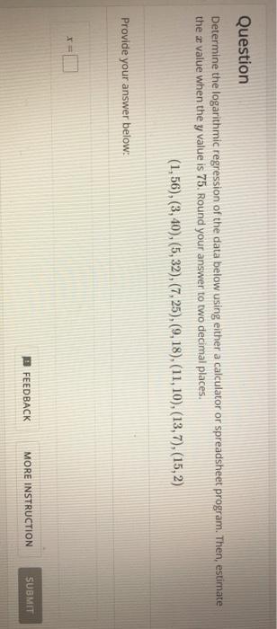 Solved Question Determine the logarithmic regression of the | Chegg.com