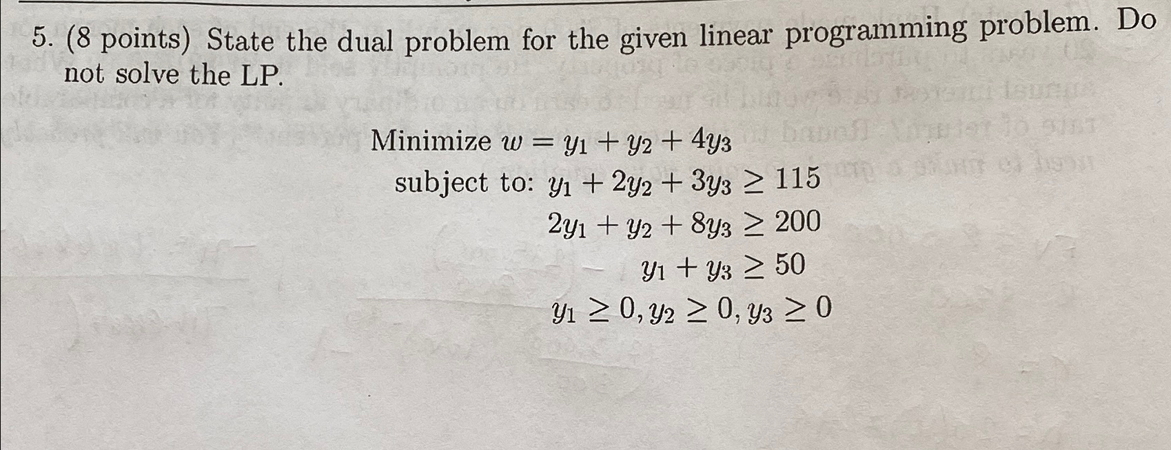 Solved (8 ﻿points) ﻿State the dual problem for the given | Chegg.com