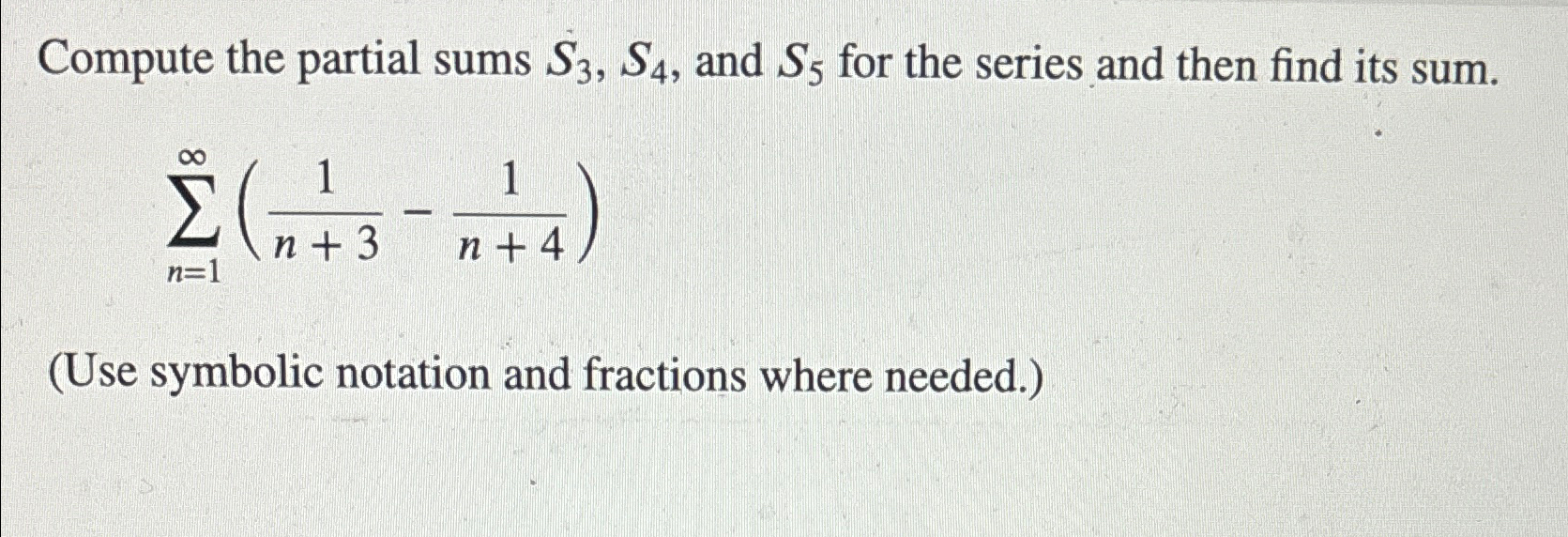 Solved Compute the partial sums S3,S4, ﻿and S5 ﻿for the | Chegg.com