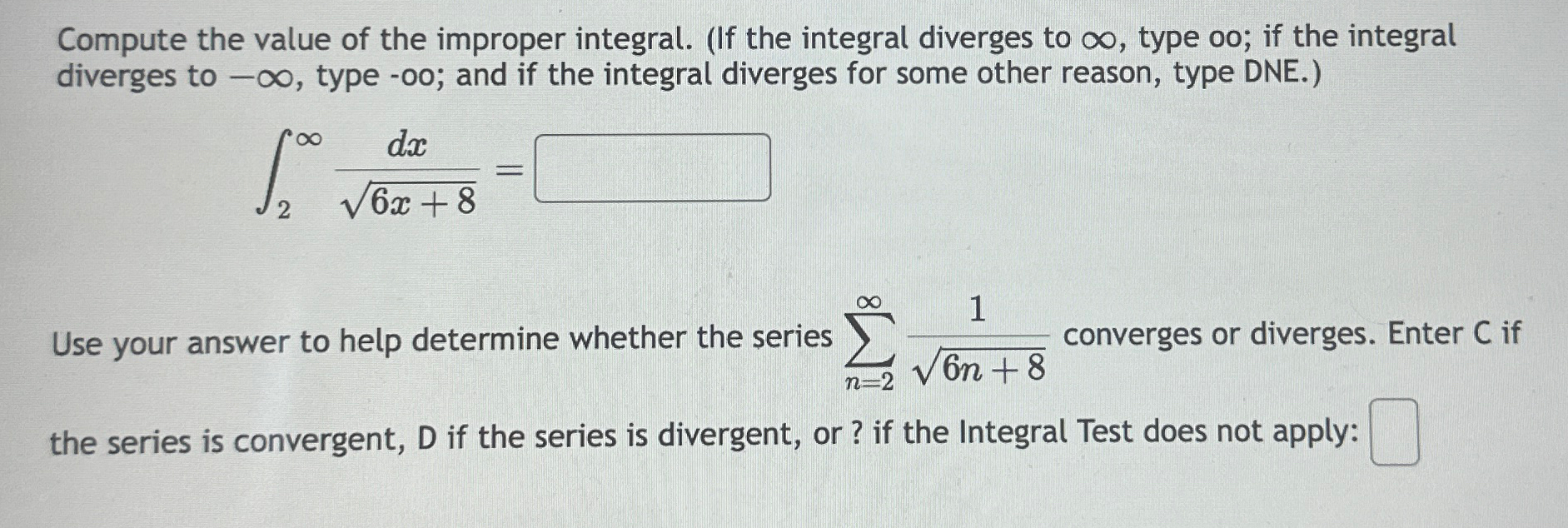 Solved Compute the value of the improper integral. (If the | Chegg.com