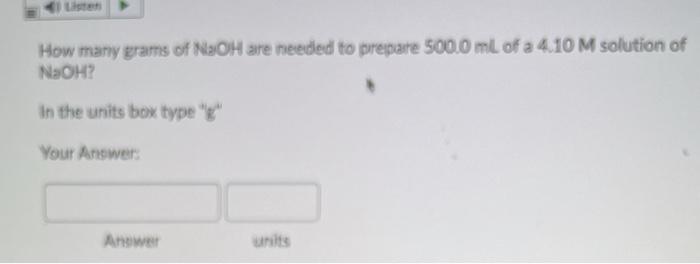 Solved How many grams of NaOH are needed to prepare 500.0 mL | Chegg.com