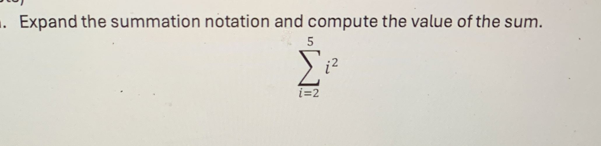 Solved Expand the summation notation and compute the value | Chegg.com