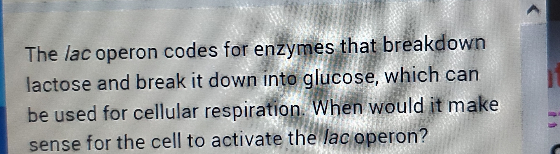 Solved The lac operon codes for enzymes that breakdown | Chegg.com